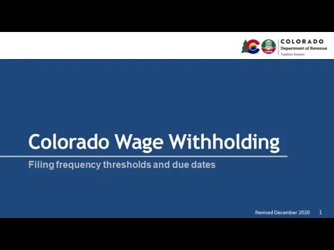 Colorado Wage Withholding Filing Frequencies & Due Dates