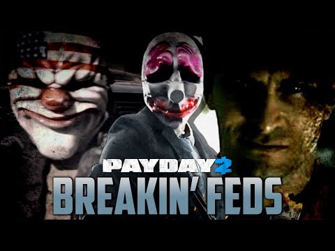 Steam Community :: Video :: PAYDAY 2 - Breaking Feds Death Sentence/One ...