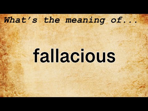 Fallacious Meaning : Definition of Fallacious