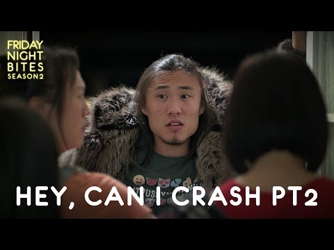 Friday Night Bites 2 - HEY, CAN I CRASH PT2 ft Tian Tan | Comedy Web Series