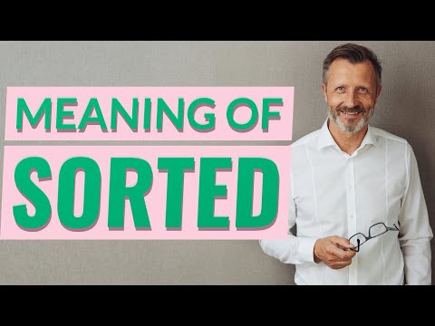 Sorted | Definition of sorted đ đ