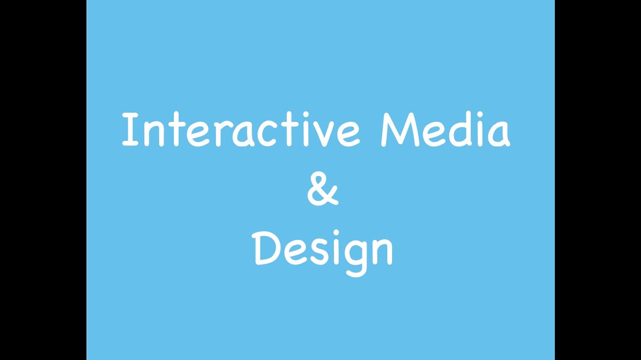 Interactive Media Program Overview