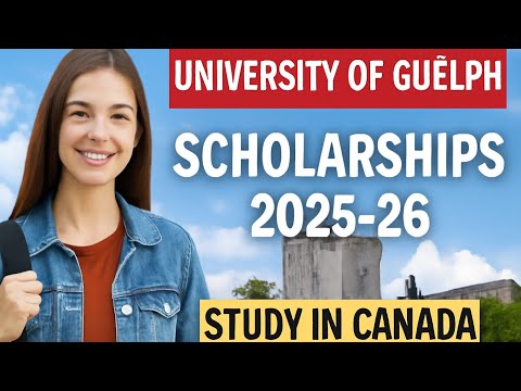University of Guelph Scholarships 2025-26 | Study in Canada