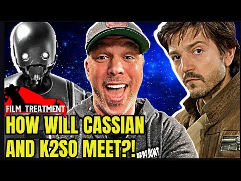 HOW WILL CASSIAN ANDOR AND K2SO MEET in Andor Season 2? | Film Treatment