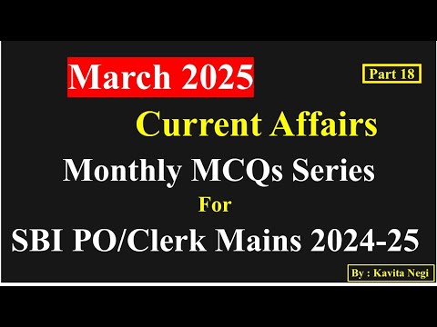 Current Affairs | March - Part 18 | SBI | PO| Clerk | 2024-25 | General Awareness