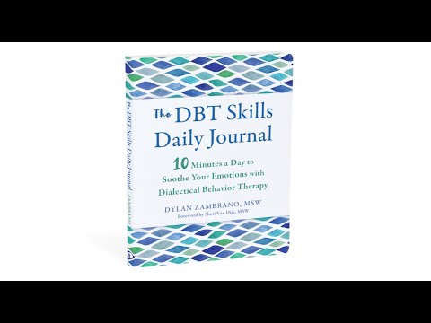 The DBT Skills Daily Journal, 10 Minutes a Day to Soothe Your Emotions ...