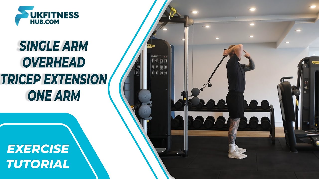 Exercise Tutorial: Single Arm Cable Overhead Tricep Extension