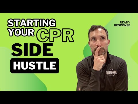 Starting Your CPR Side Hustle