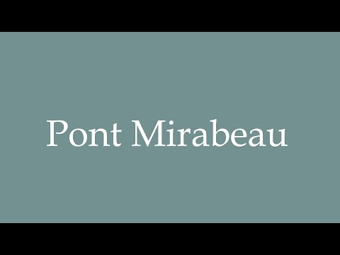 How to Pronounce ''Pont Mirabeau'' (Mirabeau Bridge) Correctly in French