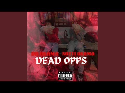 Dead Opps (feat. Notti Osama)
