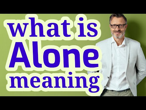 Alone | Meaning of alone