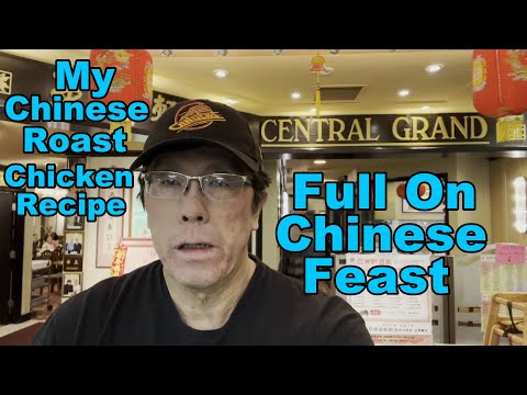 Best Chinese Food North America (Authentic Chinese Food Restaurant) Chinese Chicken Recipe 中国烤鸡食谱