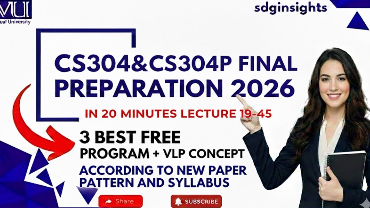 🚀 CS304 Final Term Preparation Fall 2026 | coding + subjective | 100% OOP  (Lec 19-45) |SDG Insights