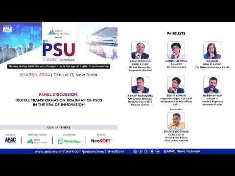 APAC 3rd PSU Tech Conclave : Digital Transformation Roadmap of PSUs in the Era of Innovation