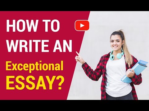How To Write An Exceptional Essay | 4 Simple Steps To Write An Impressive Essay | Essay Writing Tips