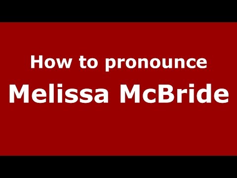 How to pronounce Melissa McBride (American English/US) - PronounceNames.com