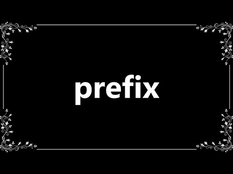 Prefix - Meaning and How To Pronounce