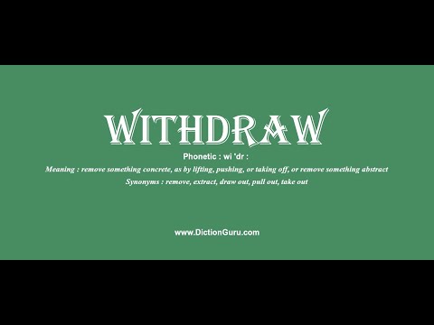 withdraw: How to pronounce withdraw with Phonetic and Examples