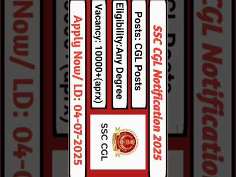 SSC CGL 2025 Notification Out | Govt Jobs for Graduates | Apply Now | Exam Dates & Vacancies Alert!