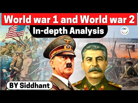 World War 1 and World War 2 - Indepth analysis