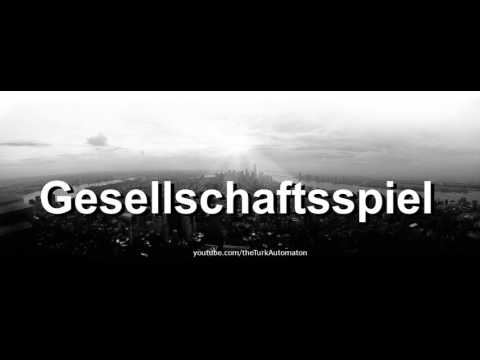 How to pronounce Gesellschaftsspiel in German