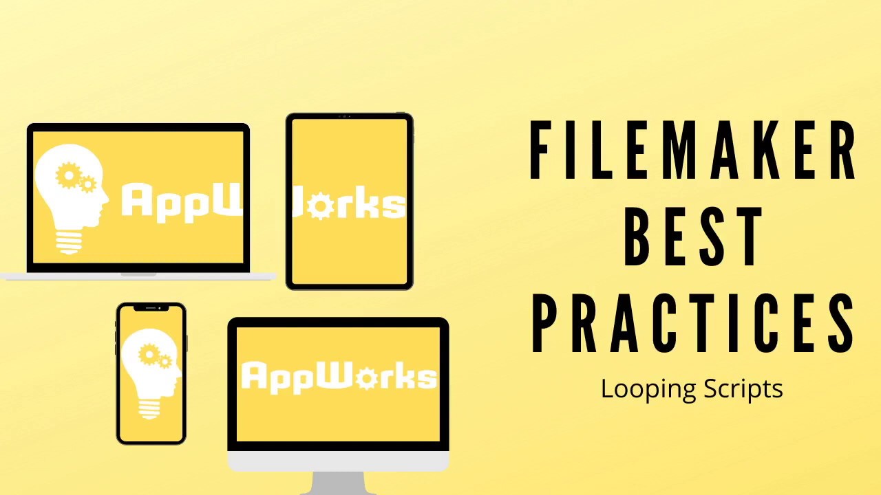 FileMaker Best Practices: Looping Scripts