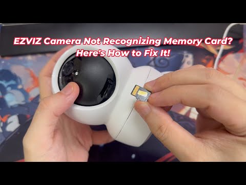 EZVIZ Camera Not Recognizing Memory Card? Here's How to Fix It!