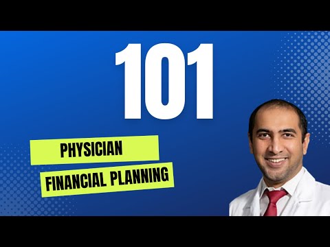 Physician financial planning 101