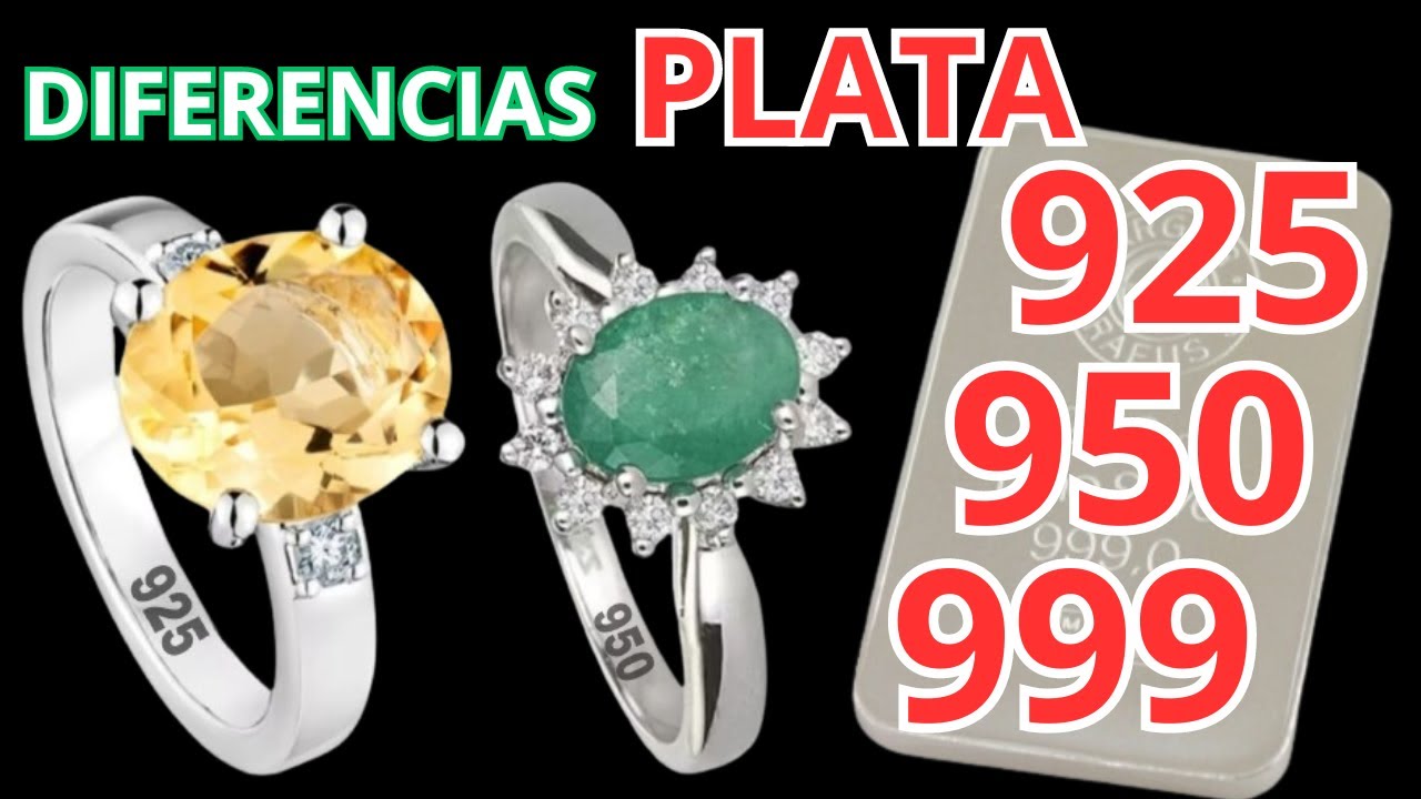 Qué diferencia hay entre plata 925, 950 y 999? Plata esterlina, Plata de ley y plata fina.