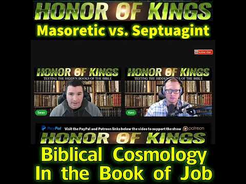 Masoretic VS. Septuagint of Job: Bible History & Biblical Cosmology | Honor of Kings