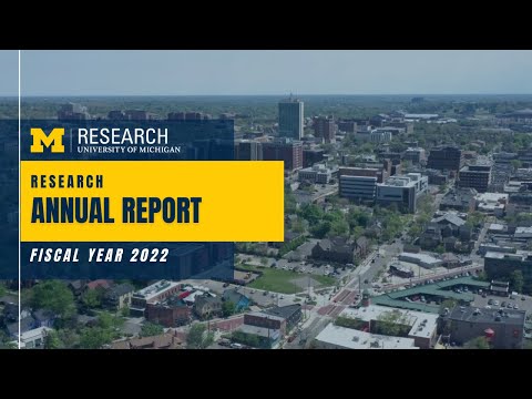 University of Michigan Annual Research Report for FY22