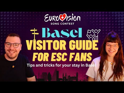 Visitor Guide For ESC Fans - #Basel Eurovision Song Contest #Switzerland 2025