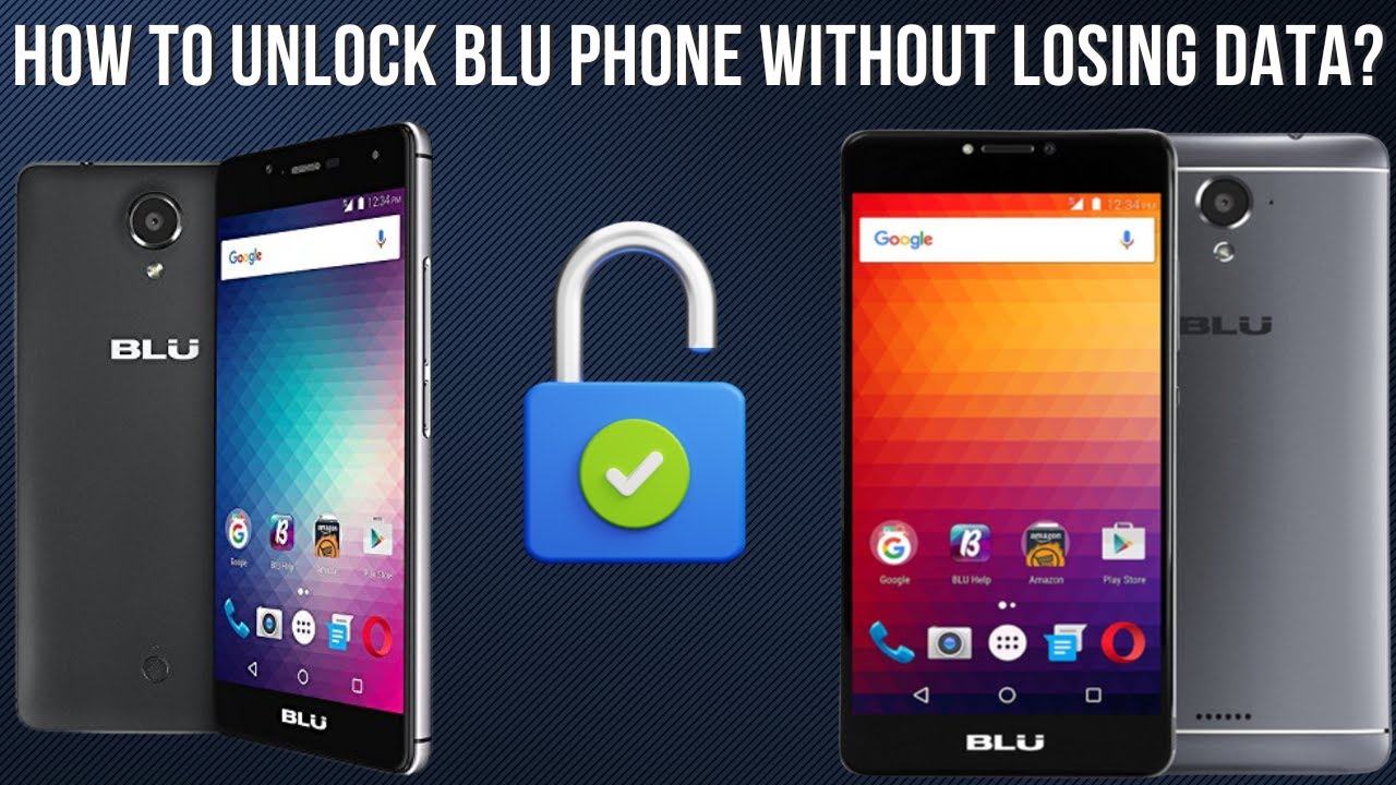 How to Unlock BLU Phone Without Losing Data?