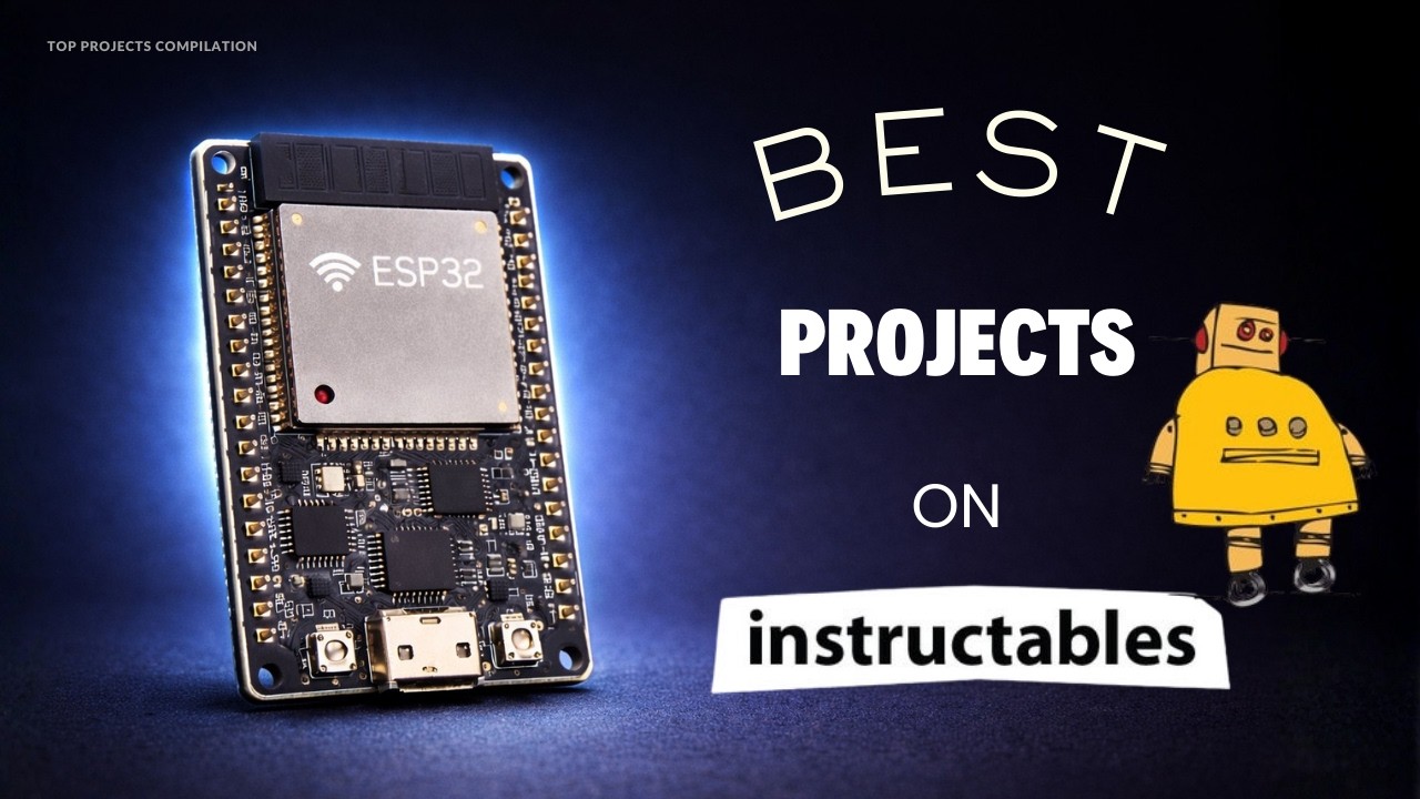10 Amazing Projects on Instructables: RPi, ESP32, Arduino!