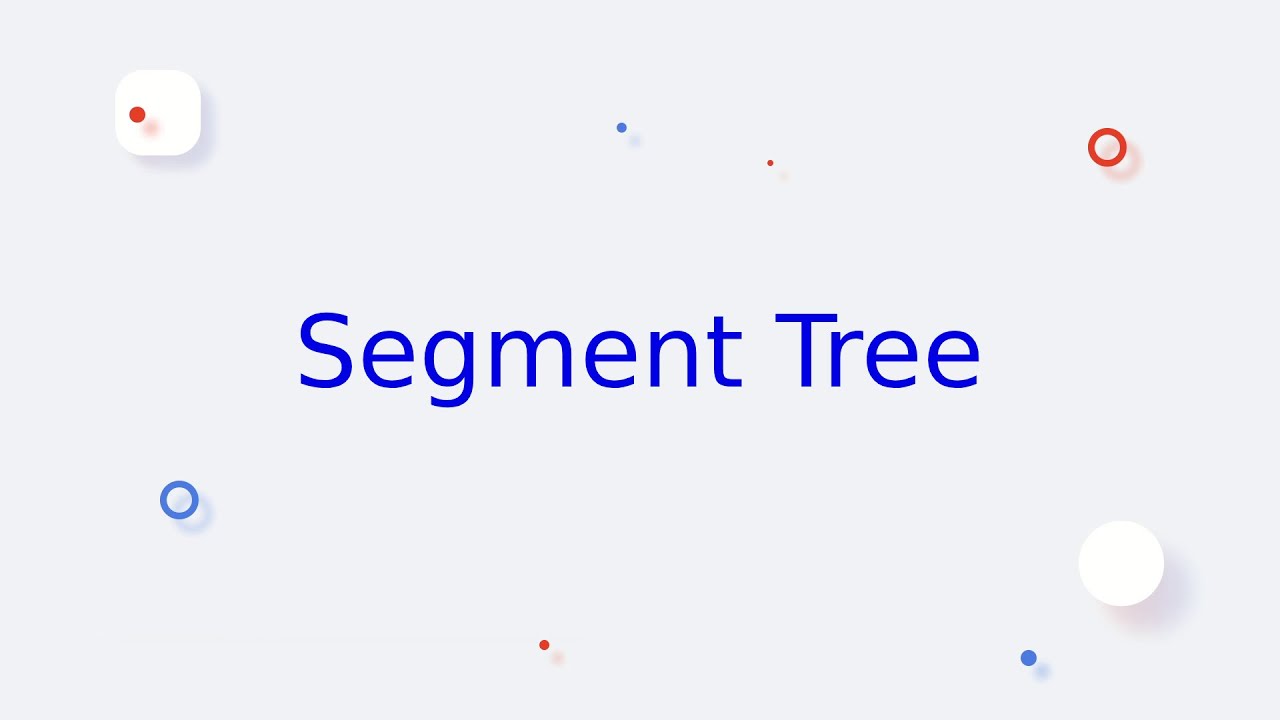 Segment Tree | codetube.vn