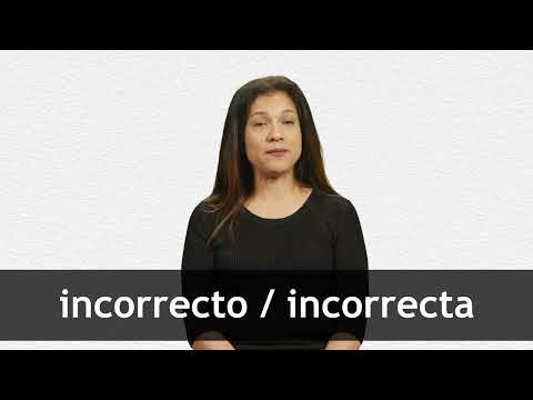 English Translation of “INCORRECTO” | Collins Spanish-English Dictionary