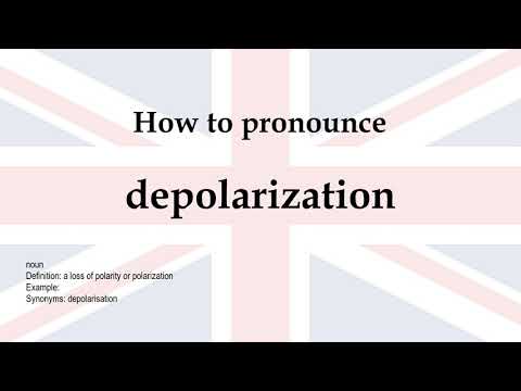 How to pronounce 'depolarization' + meaning