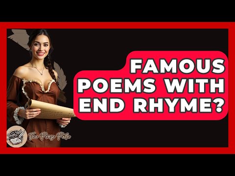 Famous Poems With End Rhyme? - The Prose Path
