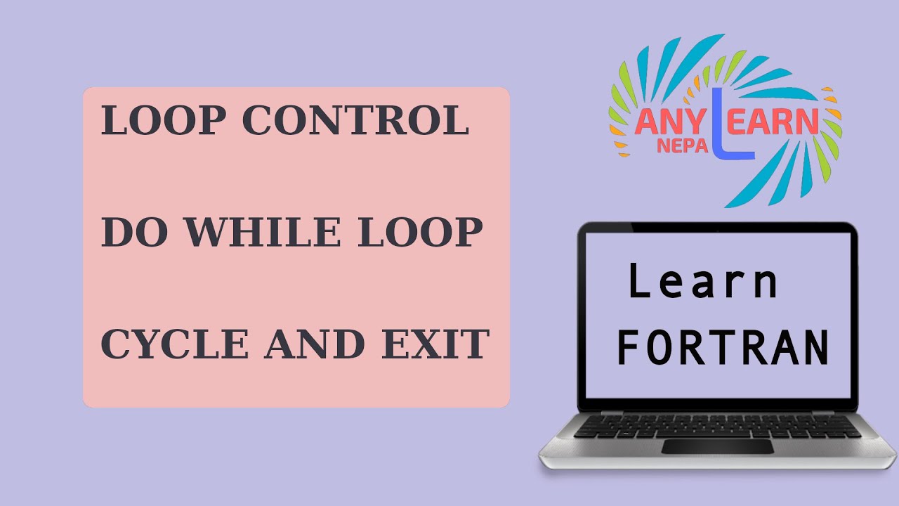 Learn Fortran Do while loop | Loop Control | Fortran  CYCLE and EXIT | Fortran Tutorial 12