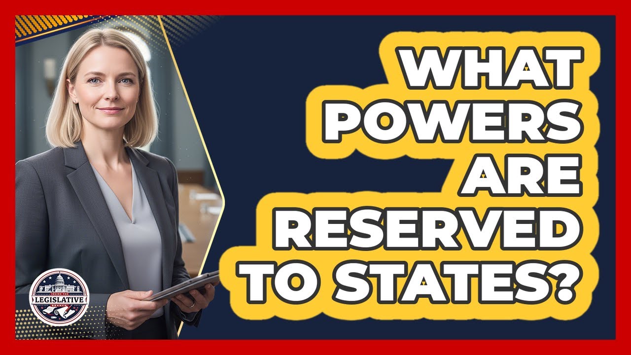What Powers Are Reserved To States?