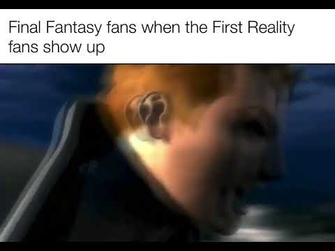Steam Community :: Video :: Final Fanstasy Fans When The First Reality ...