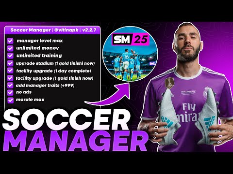 [UPDATED] MOD MENU SOCCER MANAGER 2025 | v2.2.7 | UNLIMITED MONEY FITNESS MAX MORALE MAX MAX MANAGER