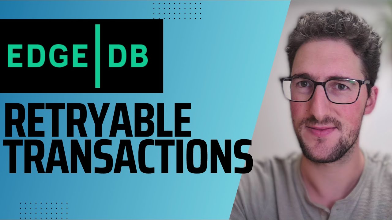 EdgeDB Retryable Transactions