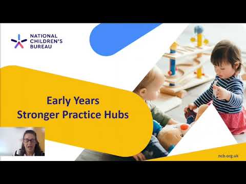 Stronger Practice Hubs webinar for early years settings - 17 August 2022