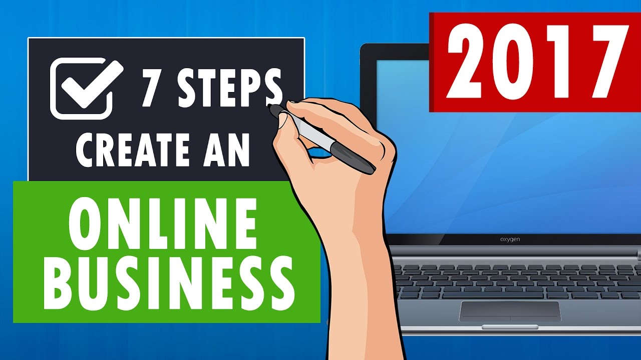 7 Steps to Create an Online Business
