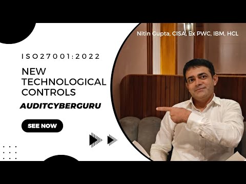 ISO 27001:2022 New Technological Controls: Shield Your Data Like Never Before! @AuditCyberGuru