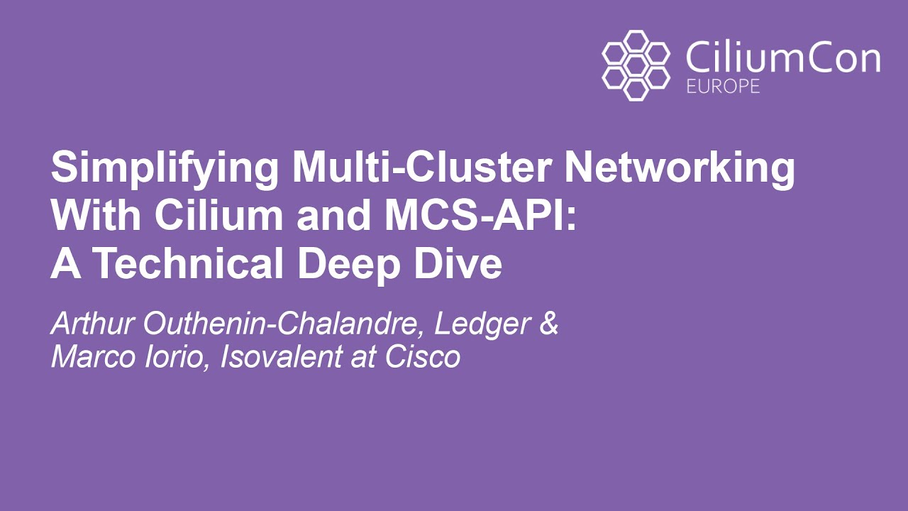 Simplifying Multi-Cluster Networking With Cilium... Arthur Outhenin-Chalandre, Ledger & Marco Iorio