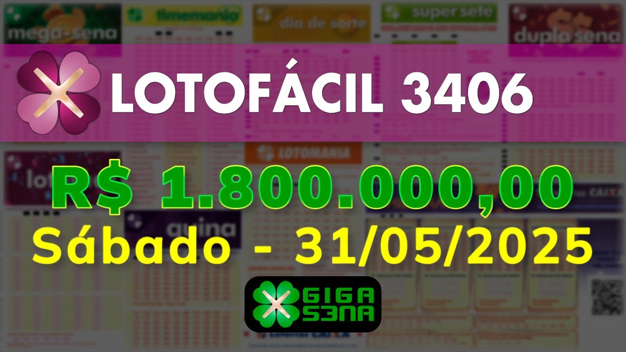 Resultado da Lotofácil 3406, Sábado, 31/05/2025 | GIGA-SENA
