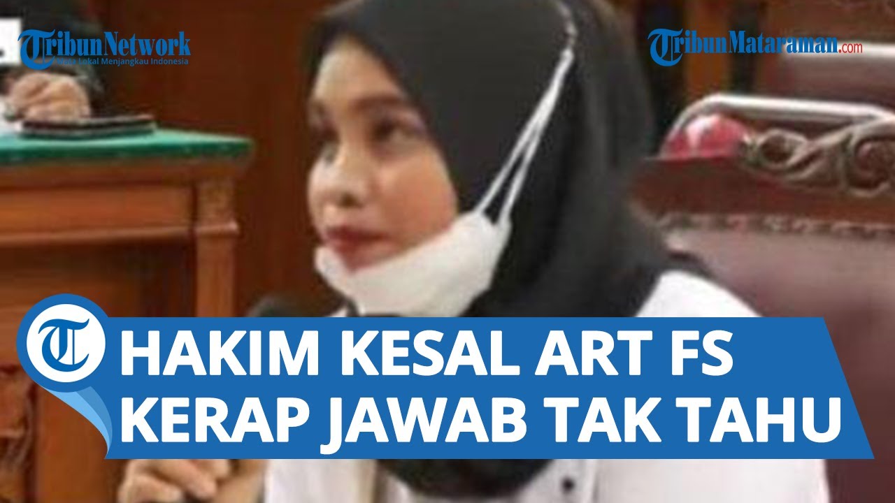 Hakim Kesal ART Ferdy Sambo Kerap Jawab Tidak Tahu: Anda Bisa Dipidana ... Hakim Kesal ART Ferdy Sambo Kerap Jawab Tidak Tahu: Anda Bisa Dipidana ...