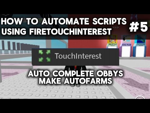 HOW TO AUTOMATE SCRIPTS USING FIRETOUCHINTEREST IN ROBLOX - Exploiting | 0:44